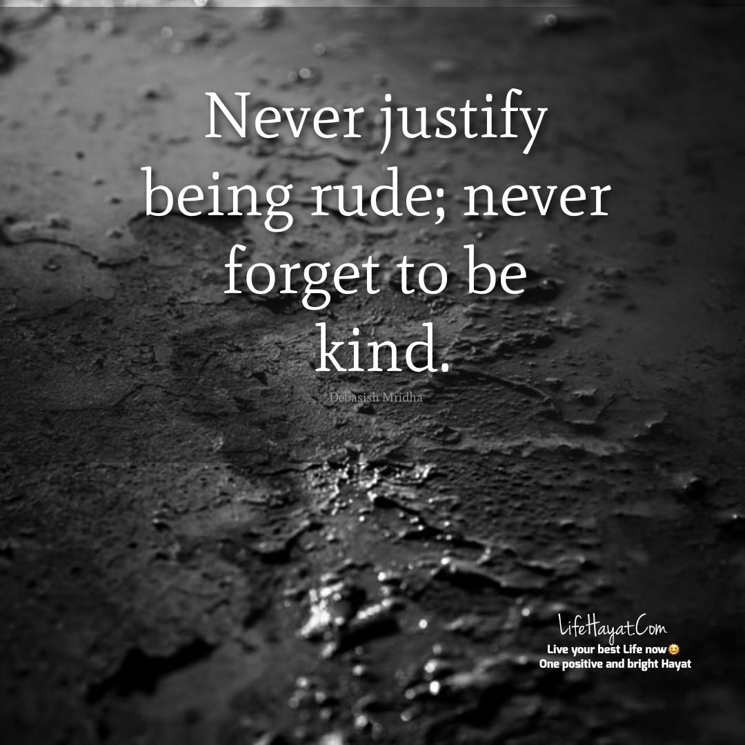 Being Rude Quotes - Best Life Hayat